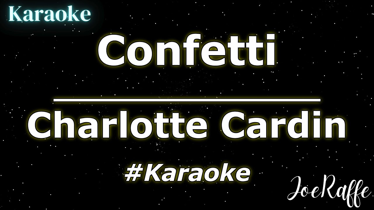 Charlotte Cardin - Confetti (Karaoke) - YouTube