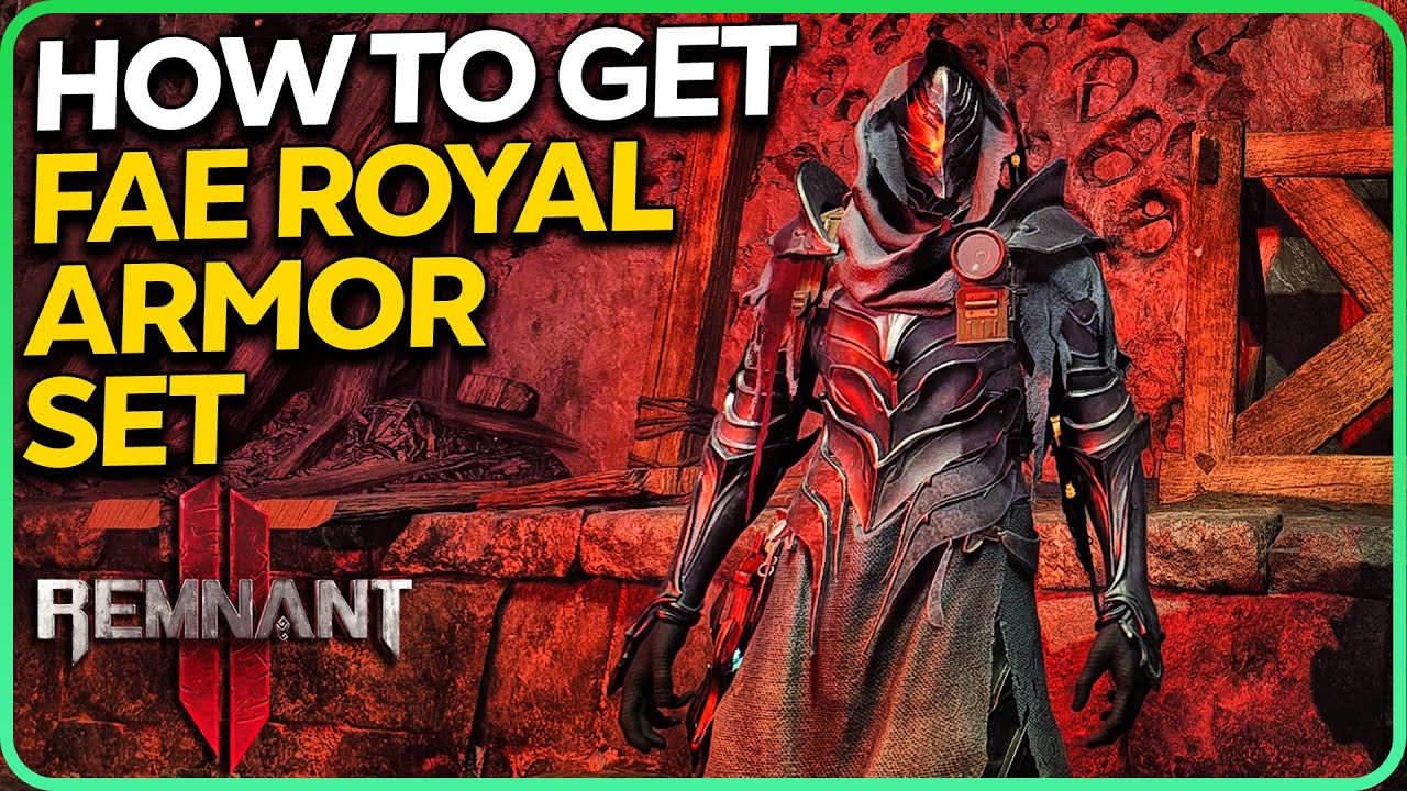 How to Get Fae Royal Armor Set Remnant 2 - YouTube