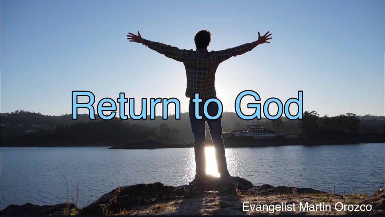 Return to God !!! - YouTube