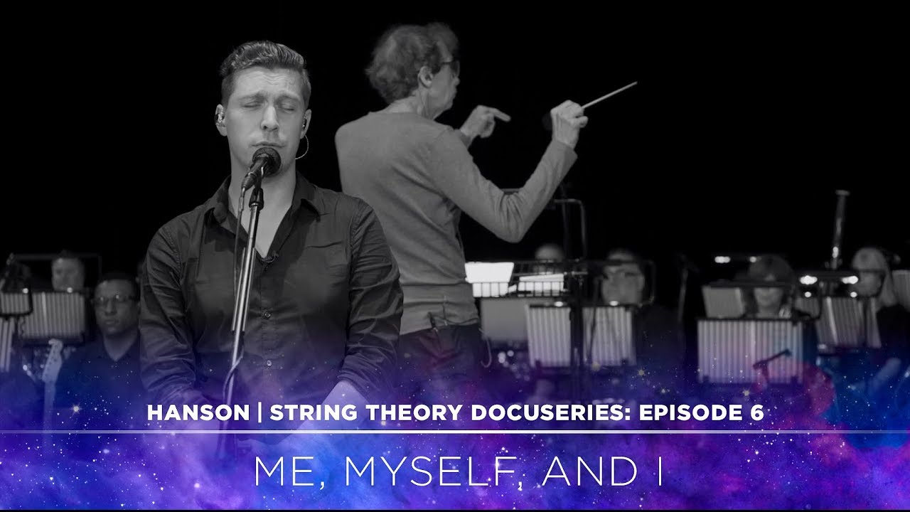 HANSON - STRING THEORY Docuseries - Ep. 6: Me, Myself, and I - YouTube