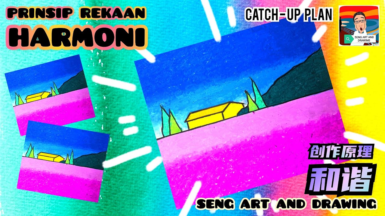 Bahasa Seni Visual : Prinsip Rekaan : Harmoni 🎀 美术创作原理：和谐 🎀 Principles ...