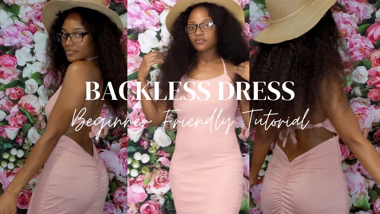 Beginner Friendly Summer 2023 Backless Dress Sewing Tutorial | Pattern ...
