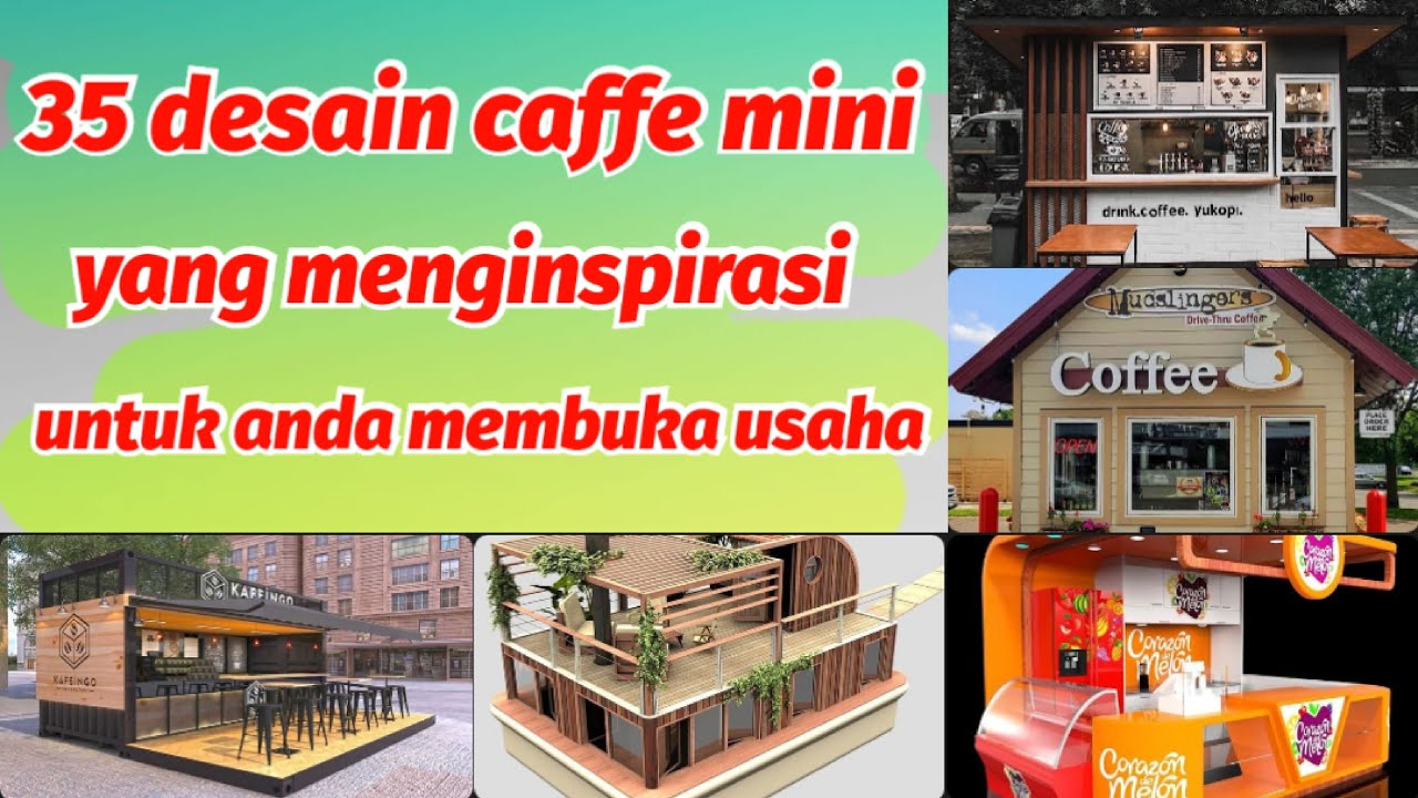 35 model mini cafe, inspirasi untuk buka usaha - YouTube