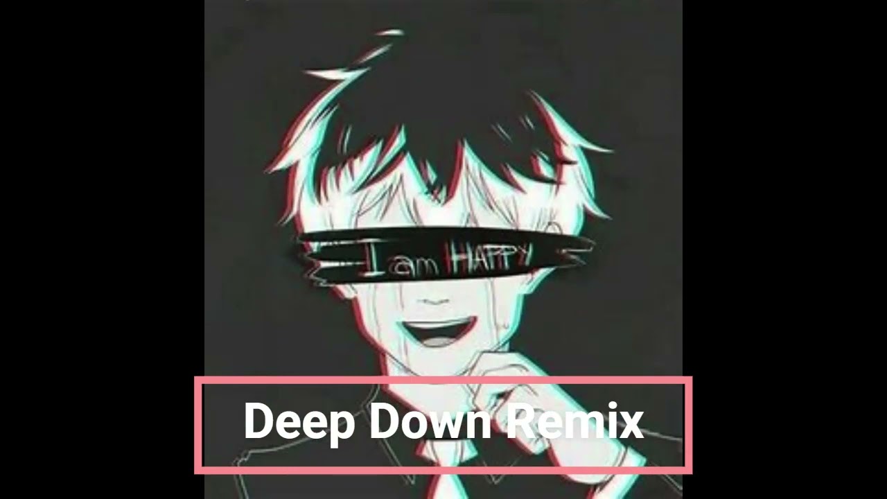 Deep Down Remix Bass and pitch boosted. - YouTube