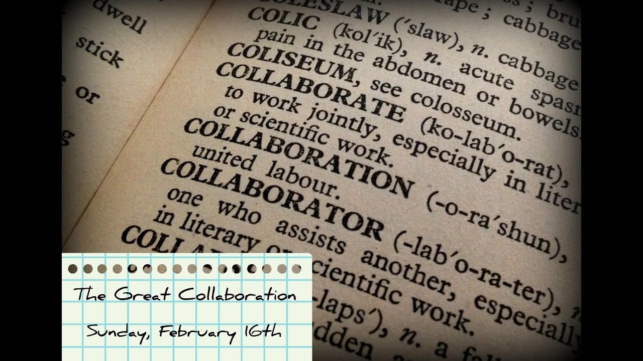 02_16_2020 The Great Collaboration - YouTube