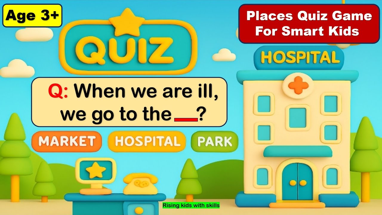 Places Quiz Game for Children | Where Do We Go? | Guess the Right Place ...