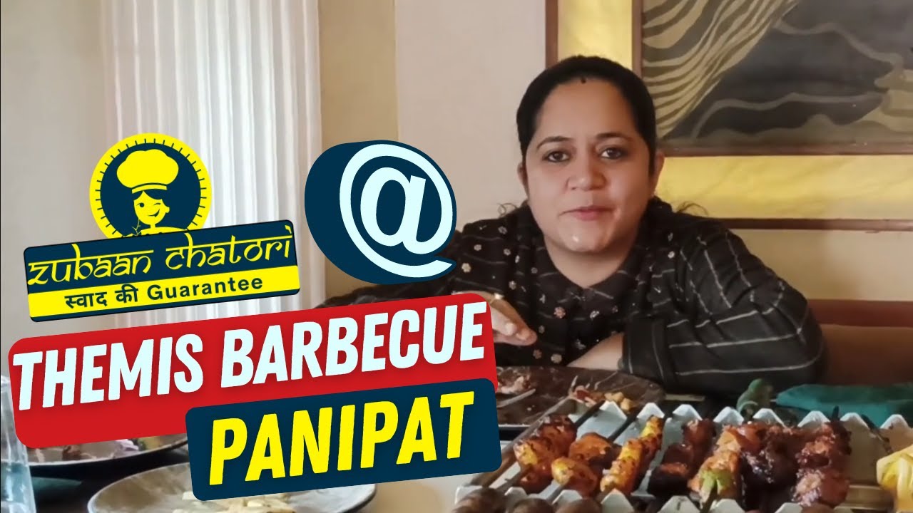 How is Themis Barbecue House Panipat || Themis Panipat Food Review ...