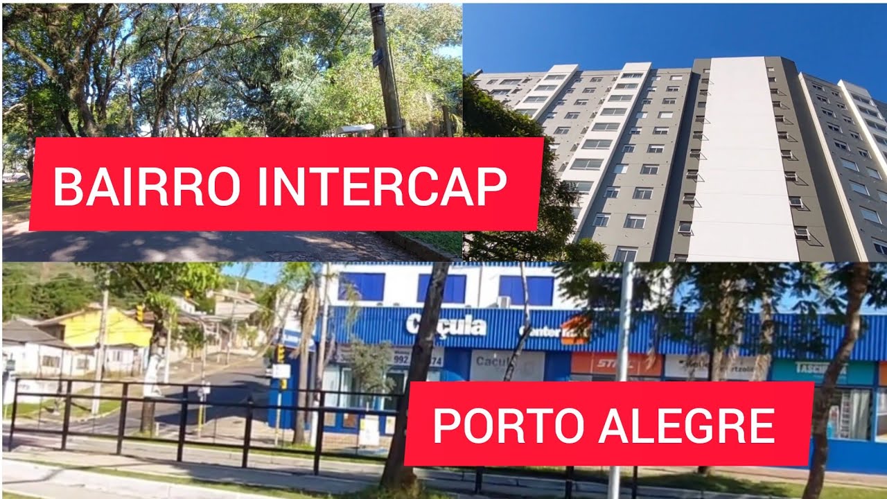 BAIRRO INTERCAP- PORTO ALEGRE. - YouTube
