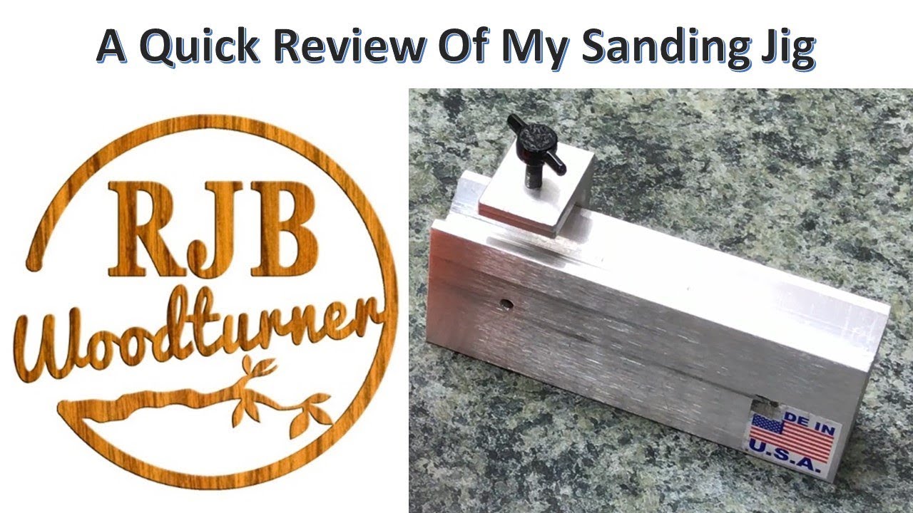 A Quick Review Of My Sanding Jig - YouTube