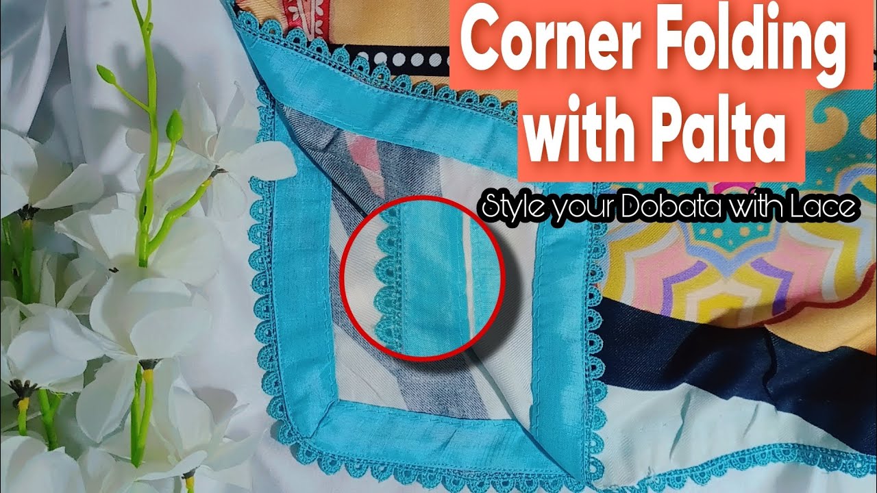 Style your Dobata with Lace and Palta / Palta Fixing on dobata / Corner ...