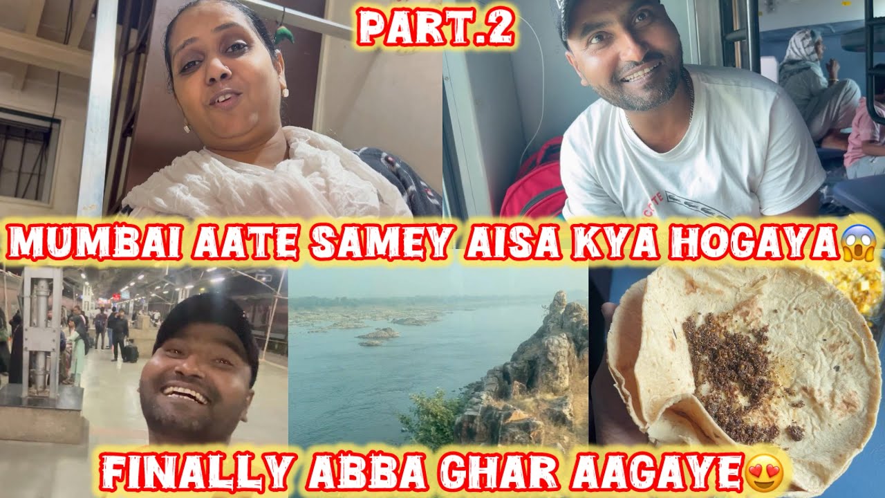 Mumbai Aate Samey Aisa Kya Hogaya😱| Finally Abba Ghar Aagaye😍 ...