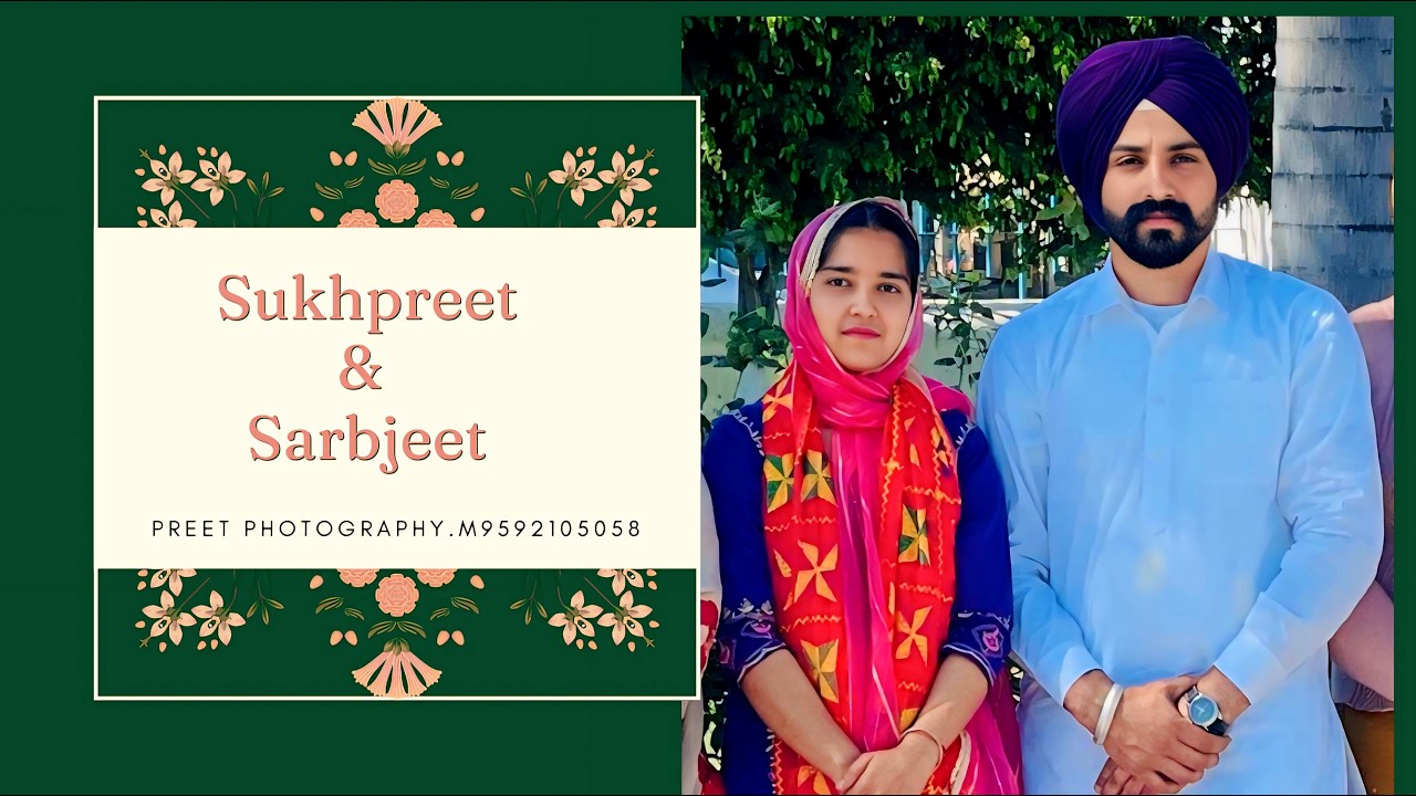 Sukhpreet Singh 💞 Sarbjeet Kaur 📡 Live By Preet Photography 👉📲 ...
