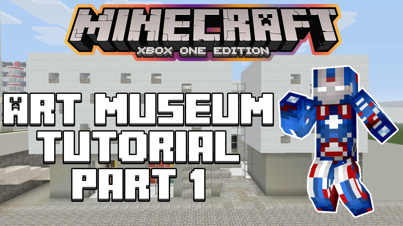 Minecraft Xbox One: Art Museum Tutorial - Part 1 (Xbox,Ps,PC,PE) - YouTube