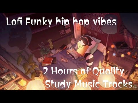 Funky Hip hop Lofi music 2 hrs. Relaxed Study music. Audio Library ...