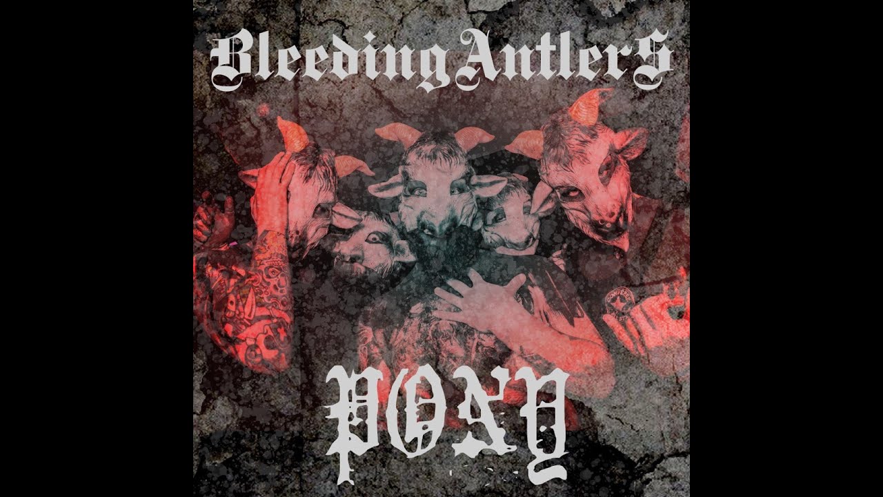 Bleeding Antlers - 'Pony' Music Video - YouTube
