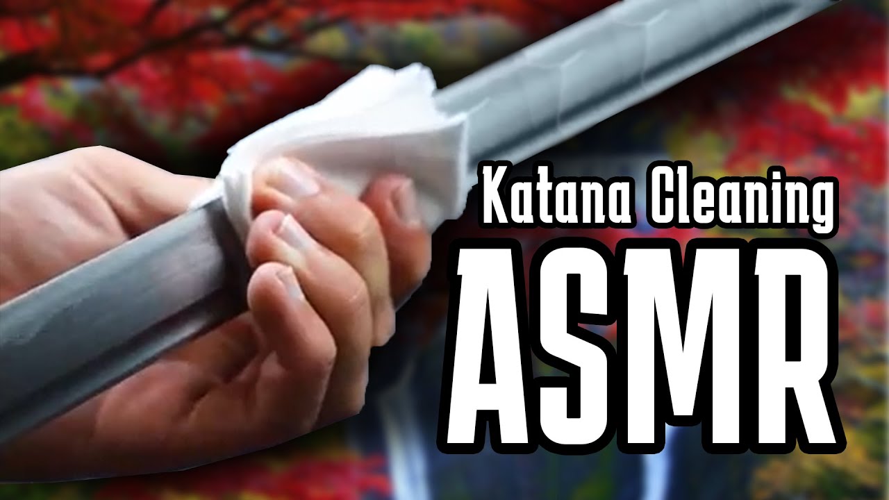 The PERFECT ASMR Katana Cleaning - YouTube