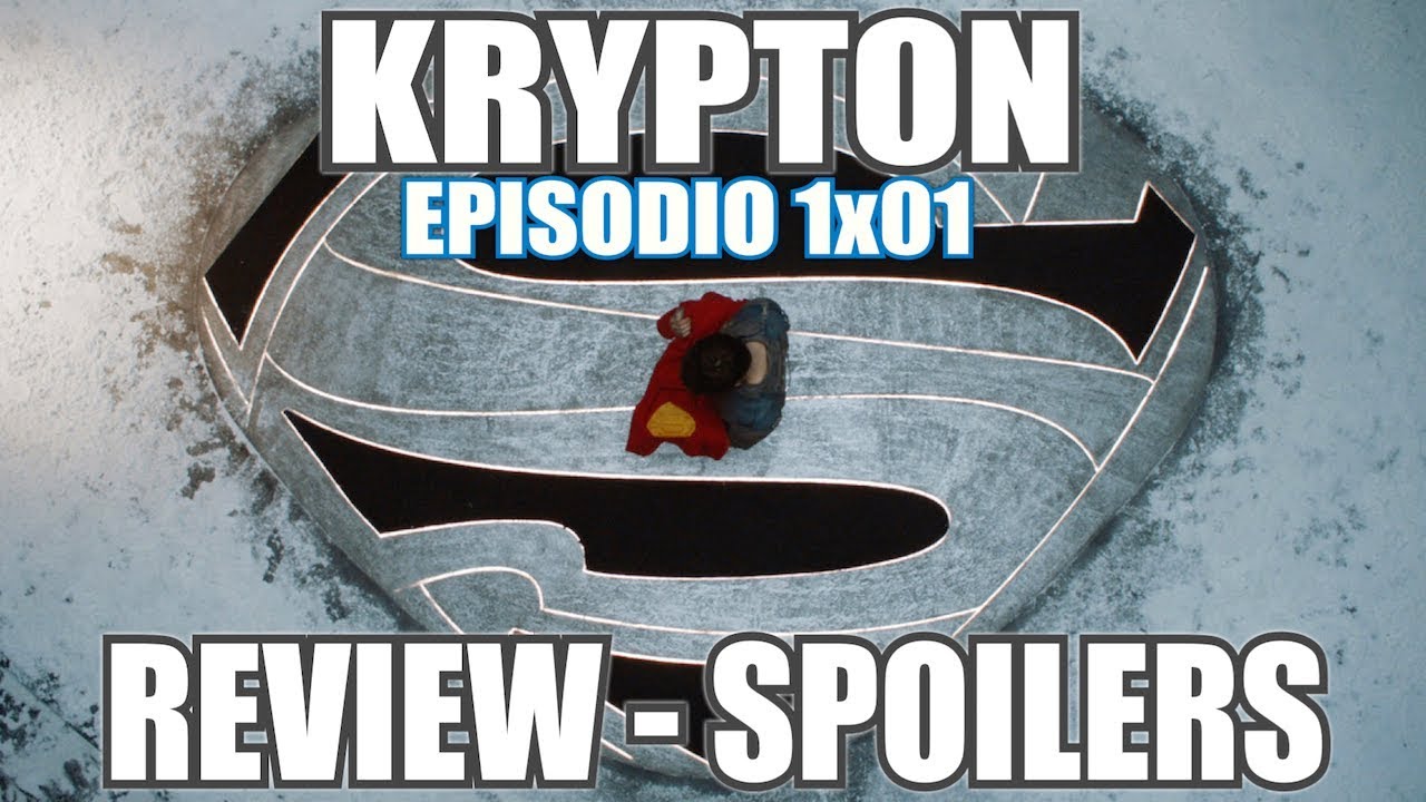 KRYPTON TV Show Episodio 1x01 - REVIEW con SPOILERS - YouTube