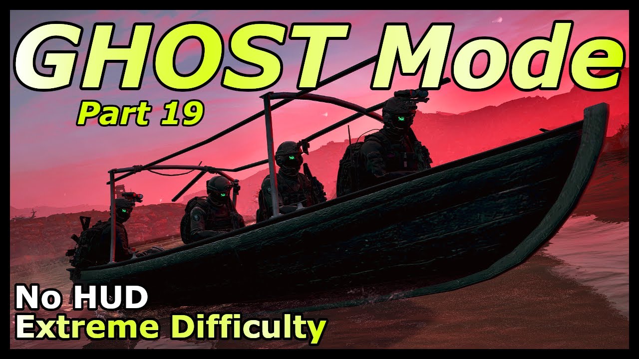 Ghost Recon Wildlands [Part 19] GHOST MODE Extreme Difficulty ...