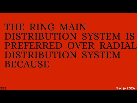 The Ring Main Distribution System Is Preferred Over Radial Distribution ...