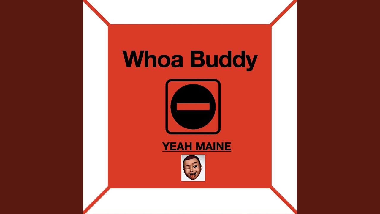 Whoa Buddy - YouTube
