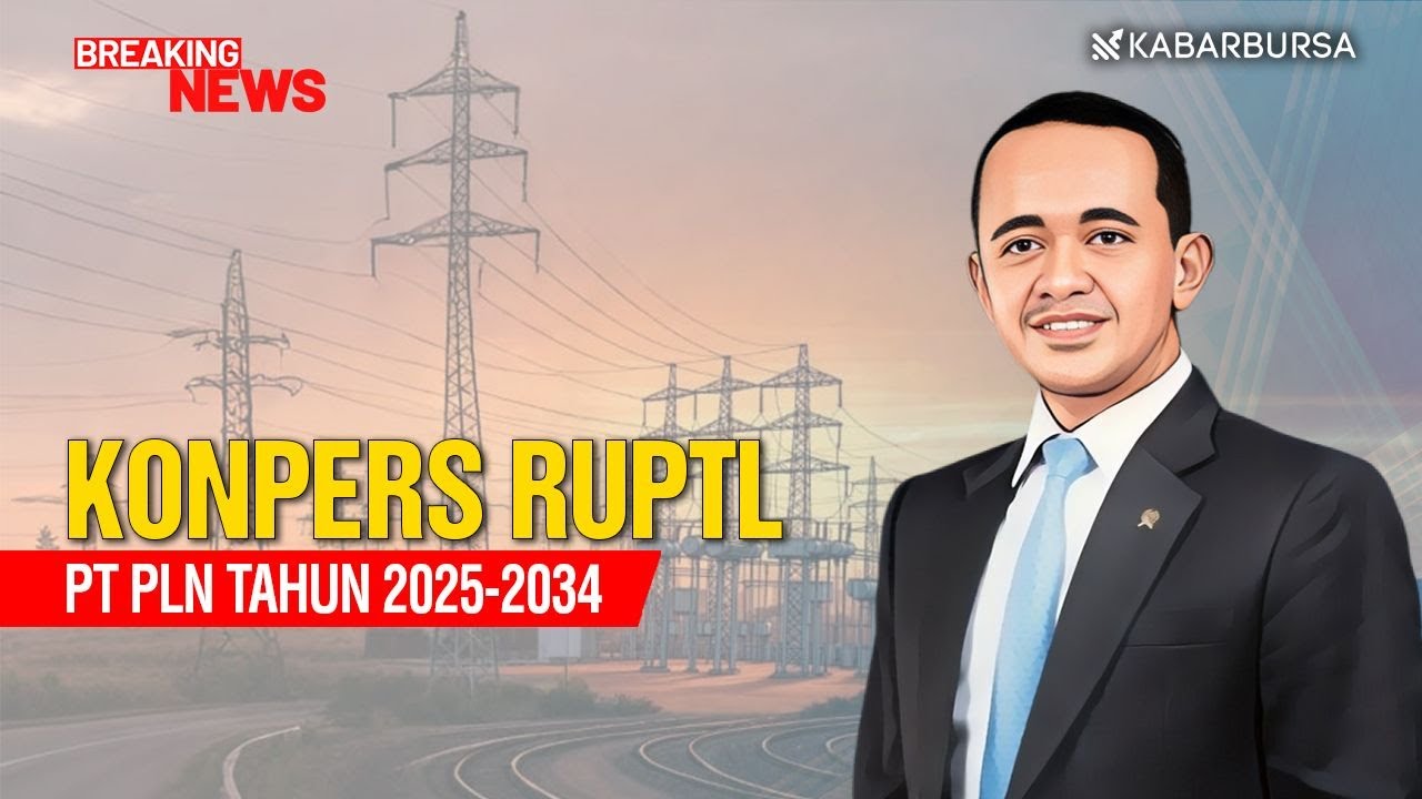 [BREAKING NEWS] Konferensi Pers: RUPTL TP PLN Tahun 2025-2034 - YouTube