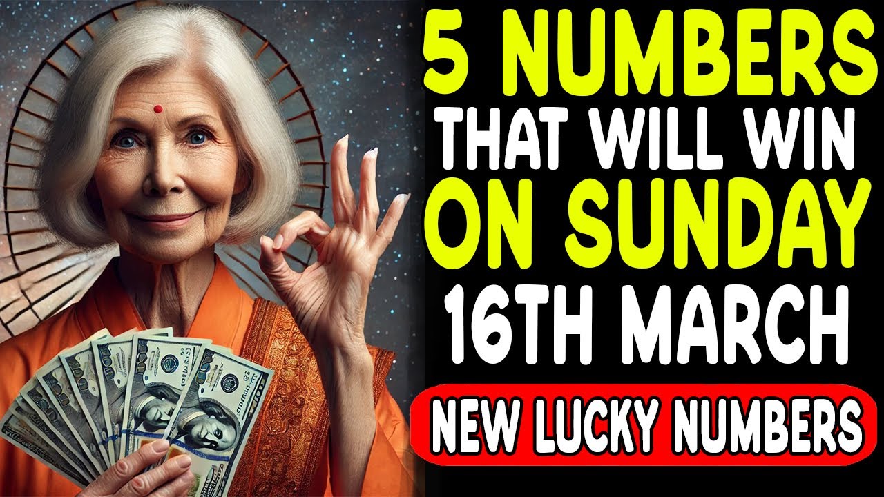 Lucky Numbers: 5 NUMBERS TO WIN JACKPOT on Sunday 16th MARCH 2025 ...