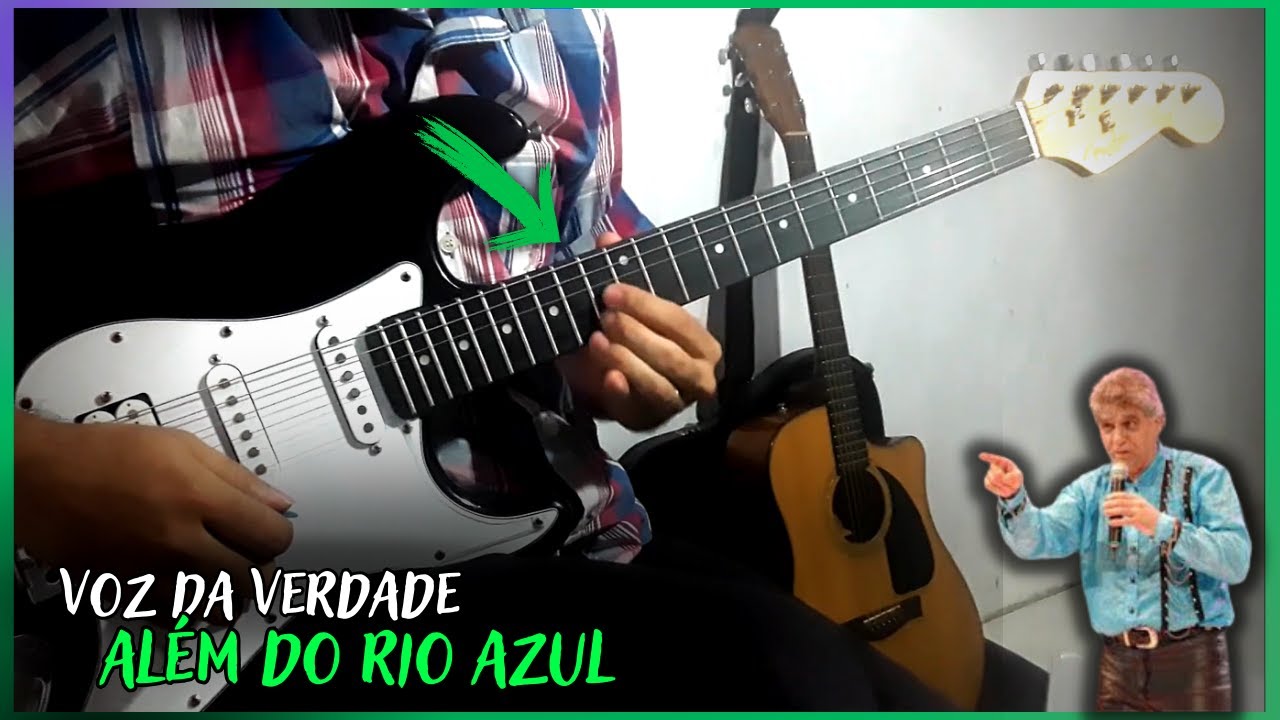 Além do Rio Azul Guitarra Solo - YouTube