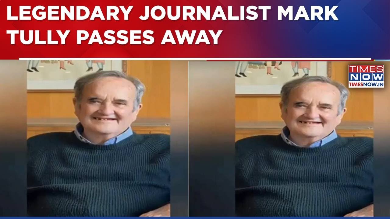 Legendary BBC Journalist Mark Tully, Who Covered India's Politics ...