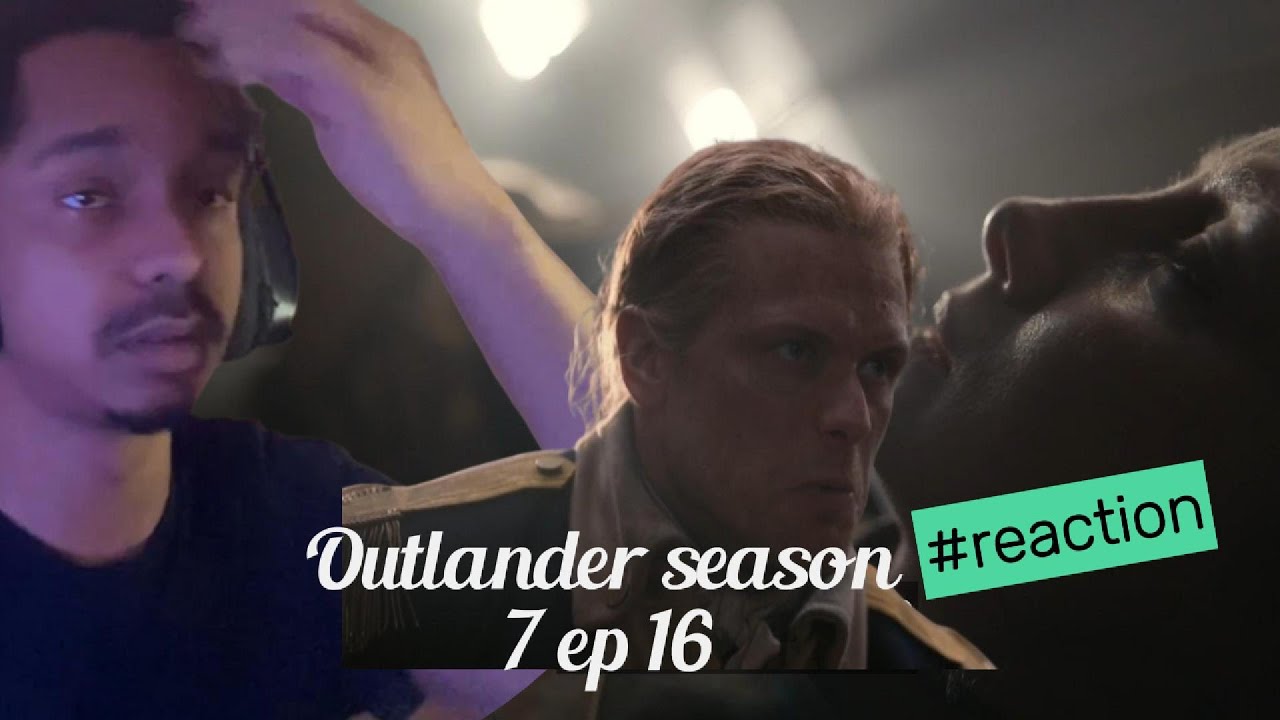 "Outlander Reaction" S7E16 FINALE - YouTube