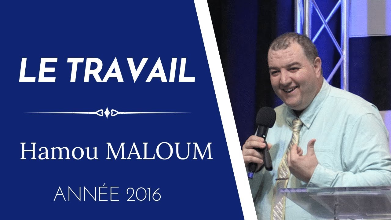 Hamou MALOUM/ Le travail - YouTube