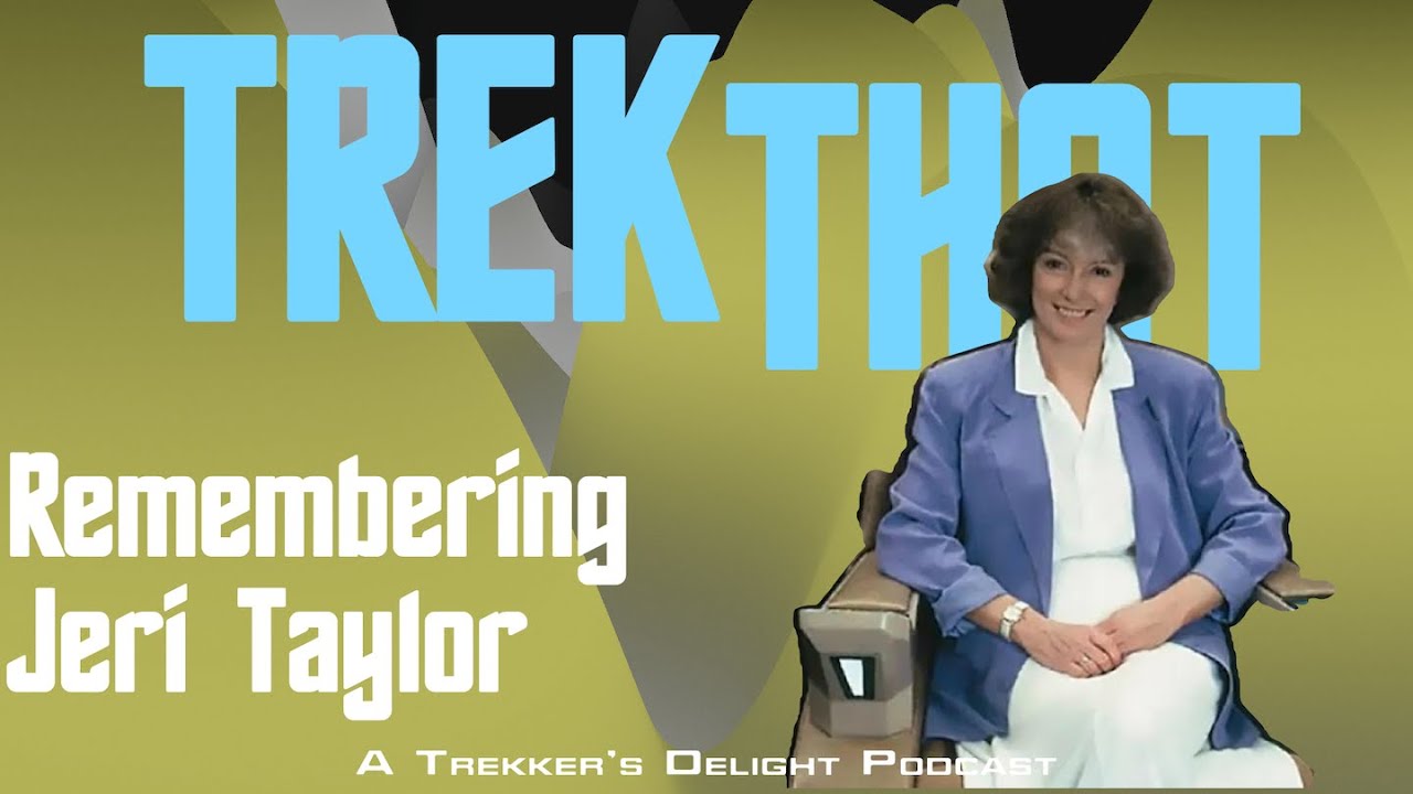 Trek That: Remembering Jeri Taylor - YouTube