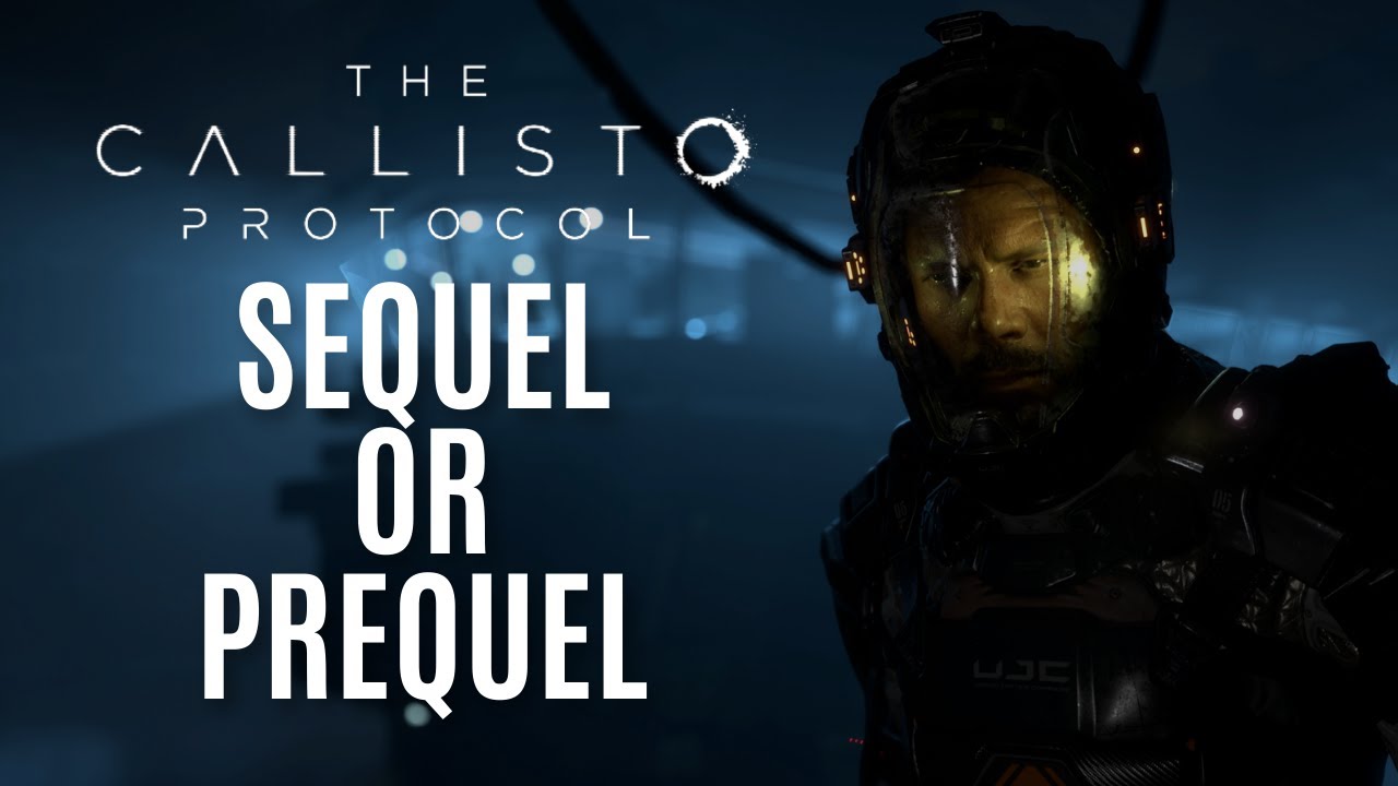 The Callisto Protocol: The Future of the Series - A Detailed Discussion ...