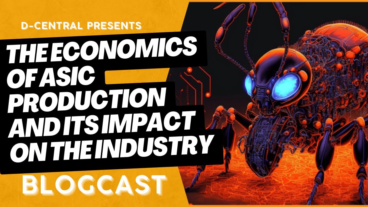The economics of ASIC production and its impact on the industry - YouTube