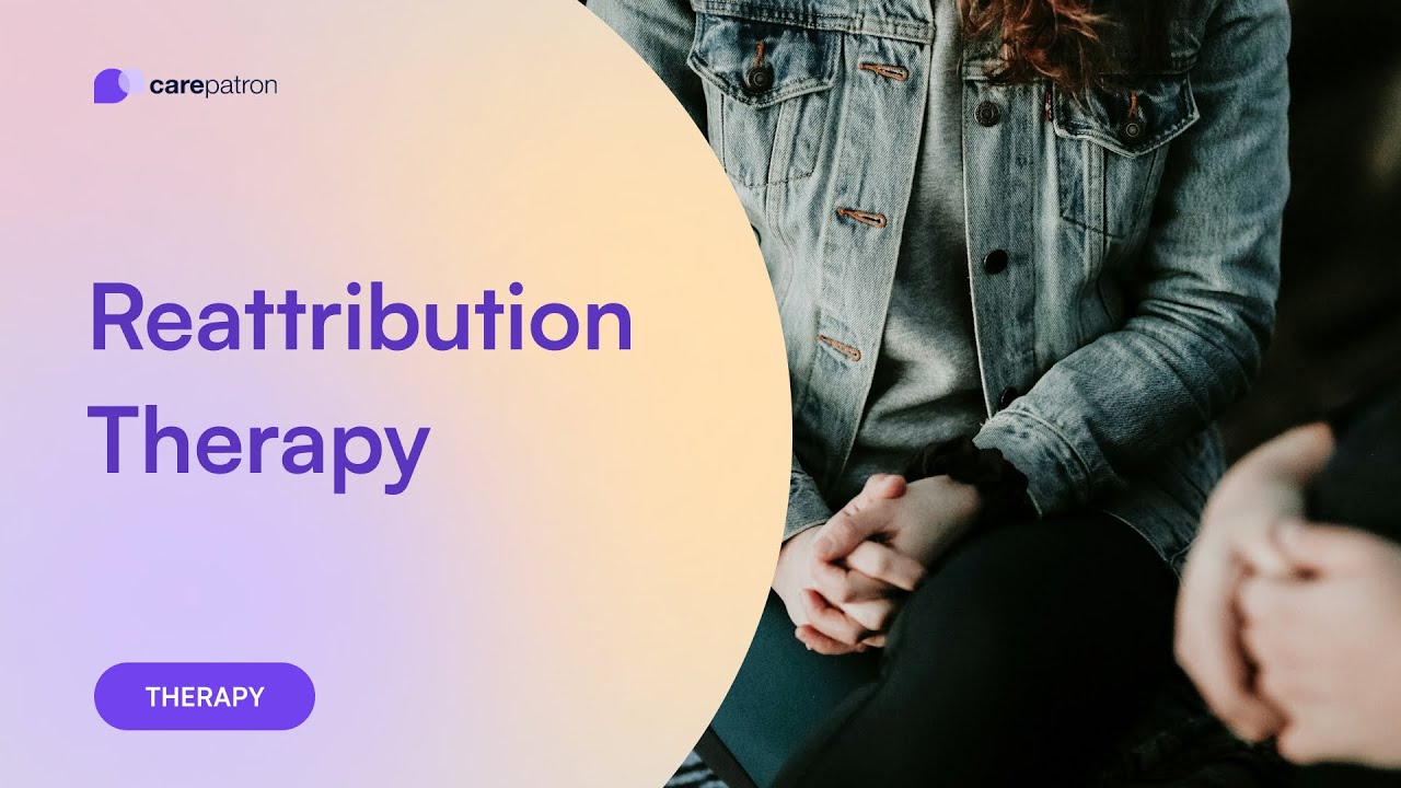 Reattribution Therapy - YouTube