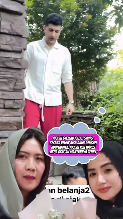 akash gaau kalah saing, Venny bisa akur kenapa dia ga ?? - YouTube