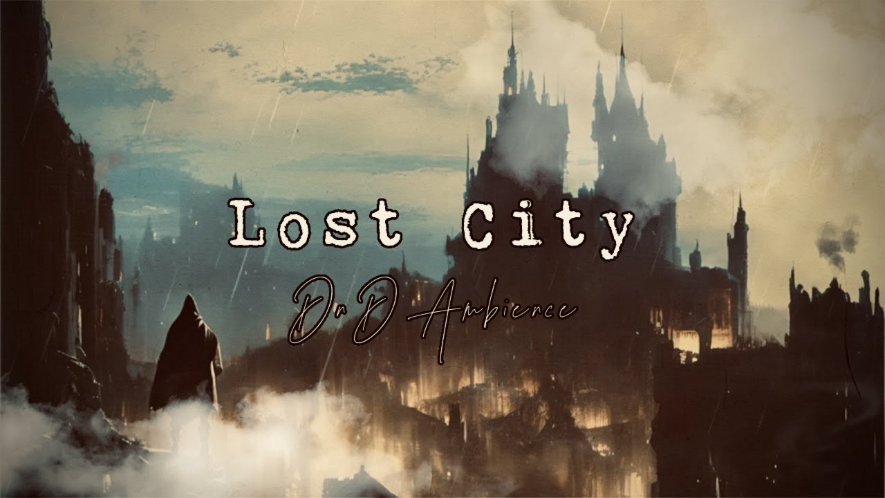 lost city | dnd rpg fantasy ambience music | secret town - YouTube