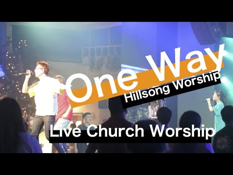 One Way (Hillsong Worship)日本語訳 Live Church Worship - YouTube