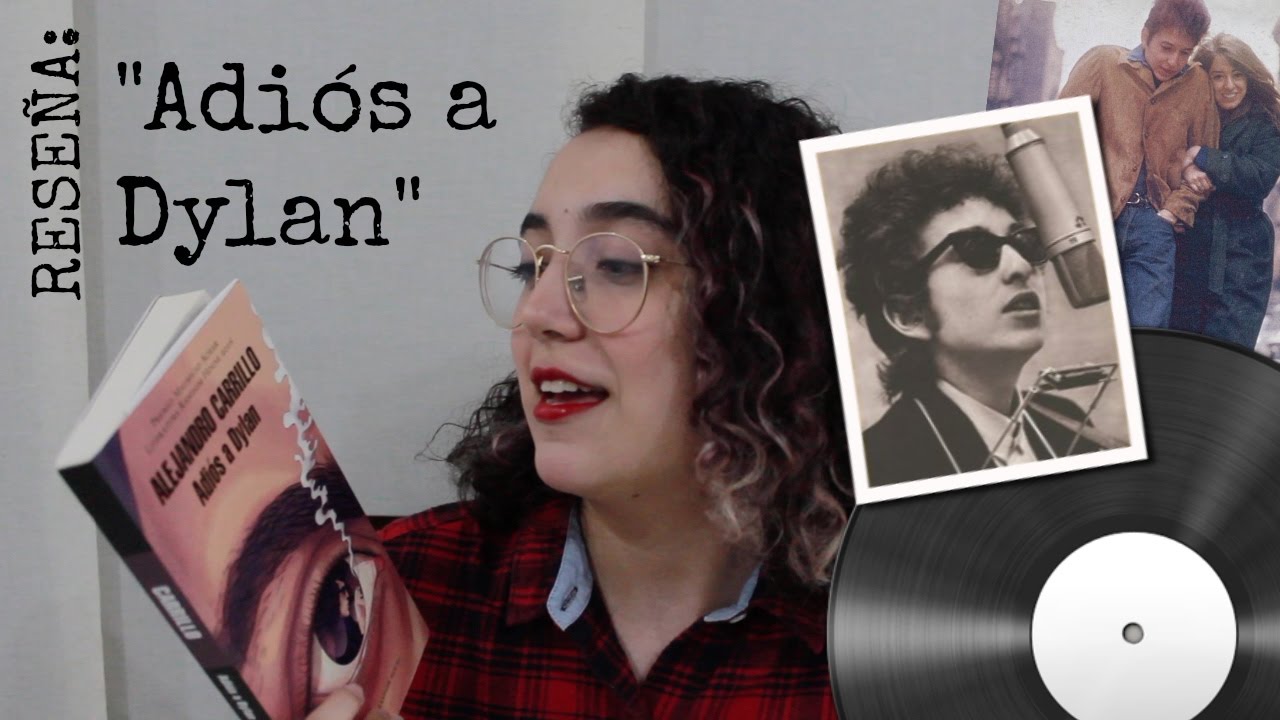 [Reseña] "Adiós a Dylan" de Alejandro Carrillo - YouTube