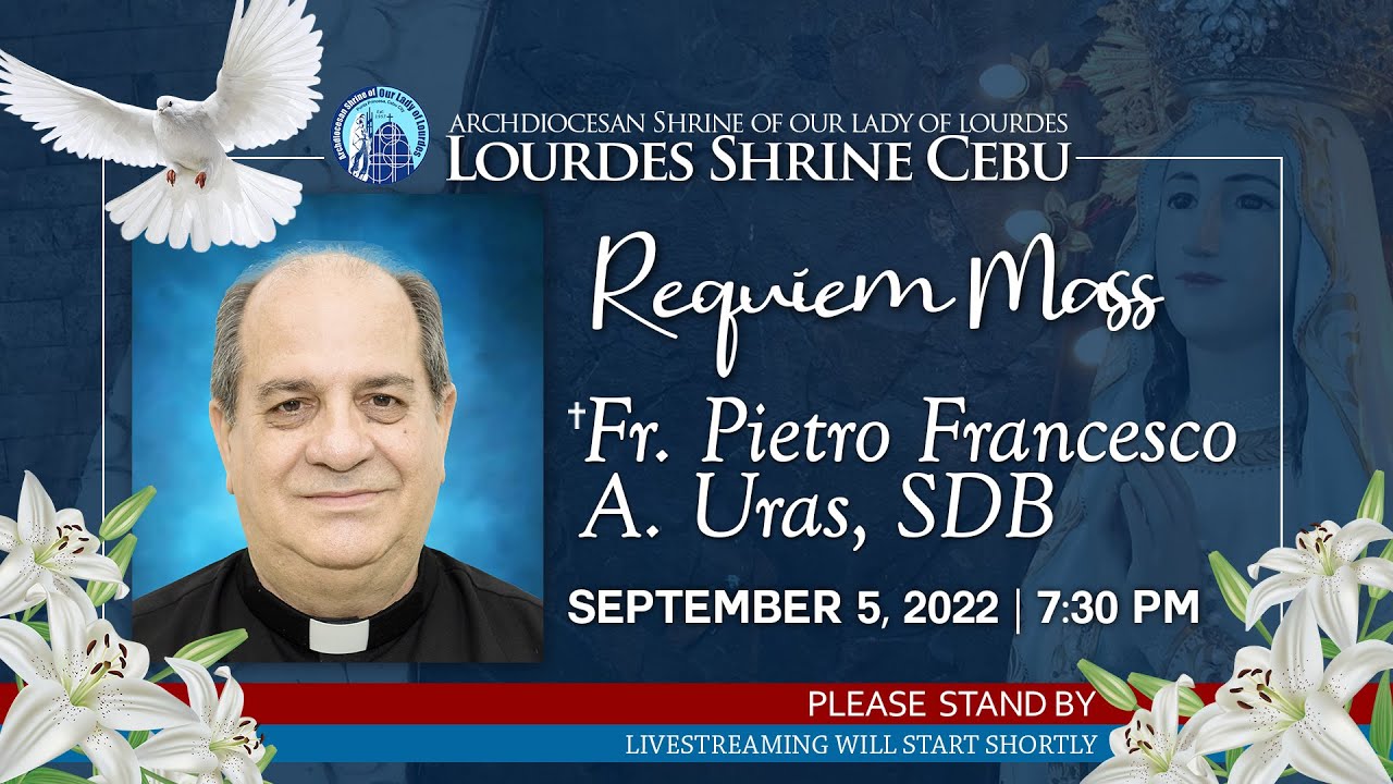 7:30 PM | MASS FOR THE SOUL OF FR. FRANCO URAS, SDB | 05 SEPTEMBER 2022 ...