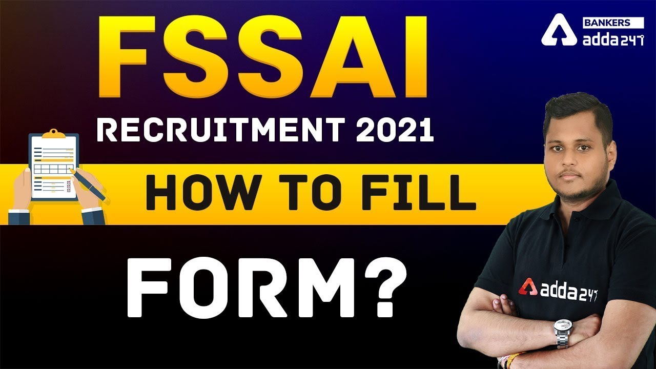 FSSAI Recruitment 2021 Apply Online | How To Fill FSSAI Form | FSSAI ...