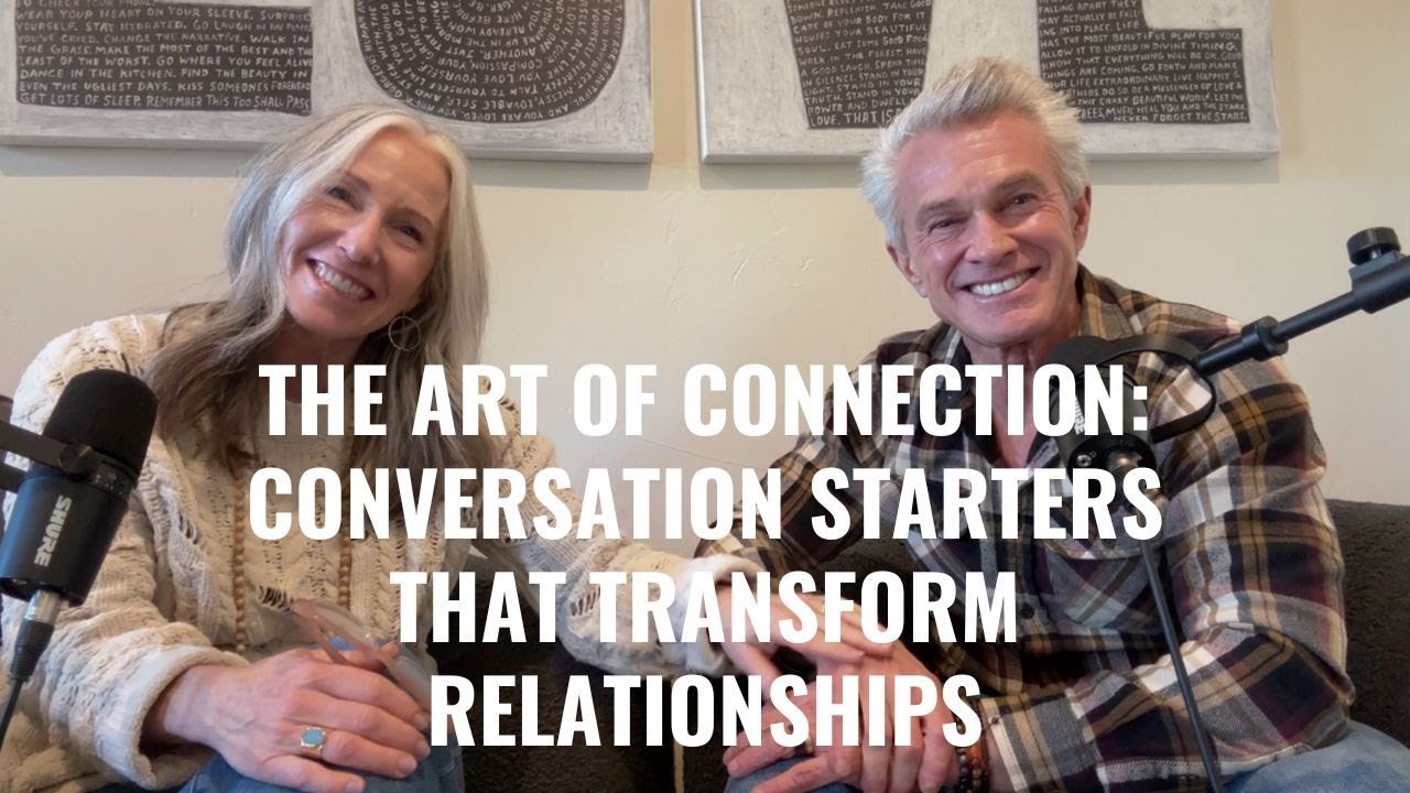 Conversation Starters That Transform Relationships - YouTube