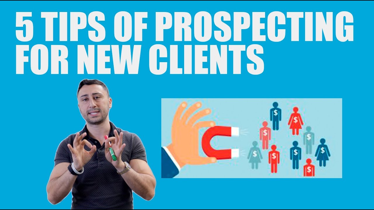 5 Tips of prospecting NEW Clients - YouTube