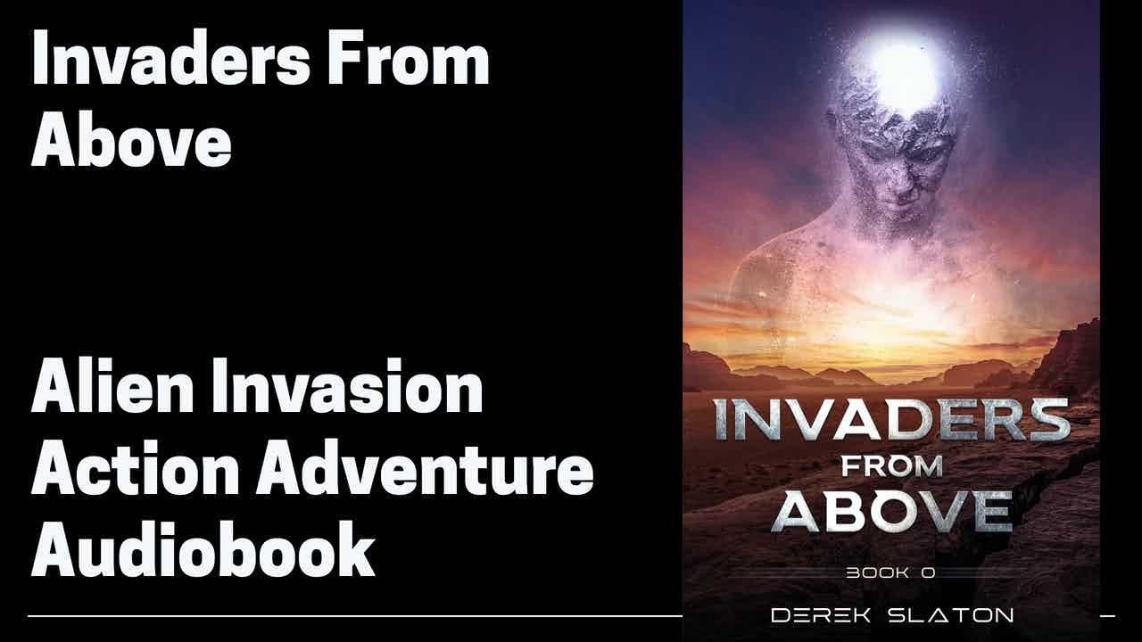 Invaders from Above - Book 0 (Complete Alien Invasion Audiobook) - YouTube