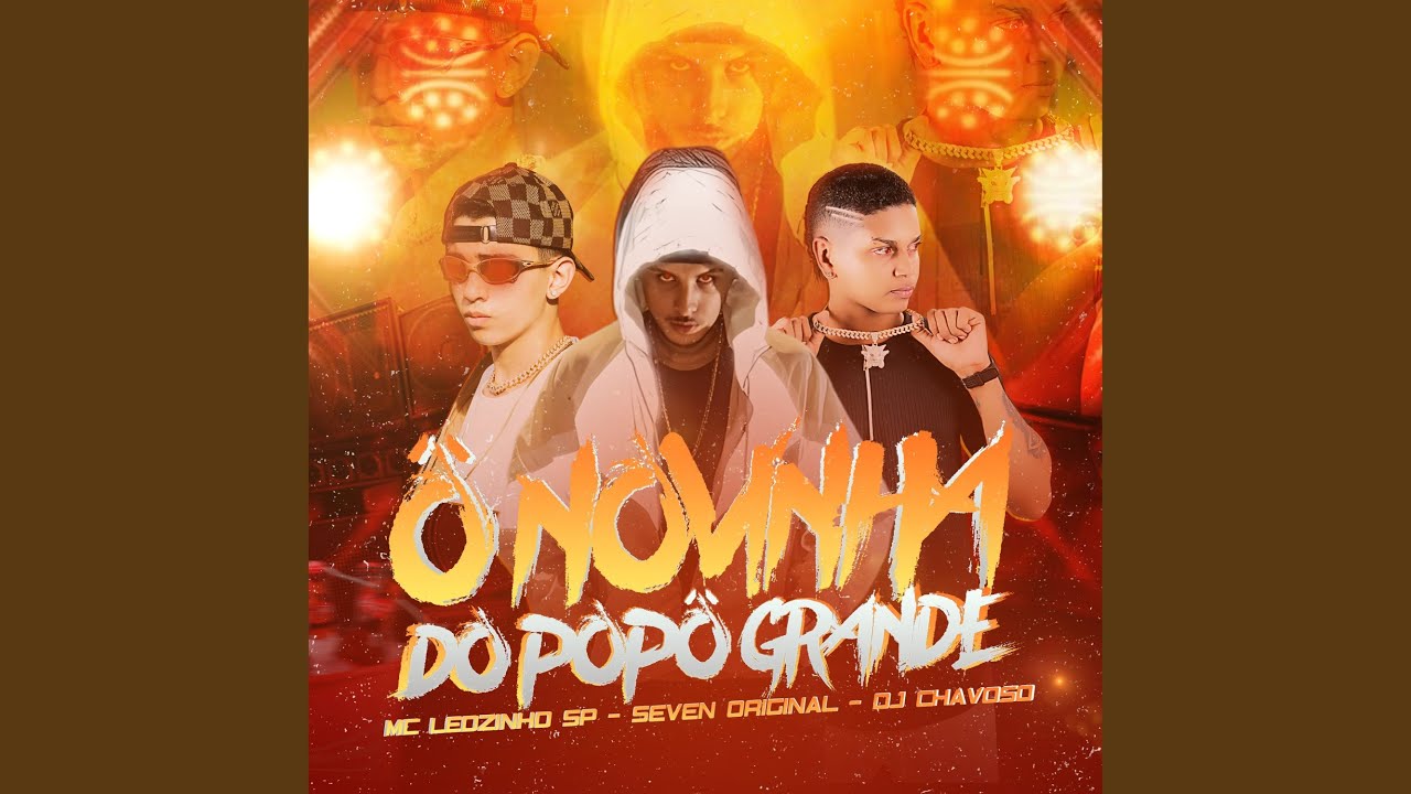 Ô Novinha do Popô Grande - YouTube