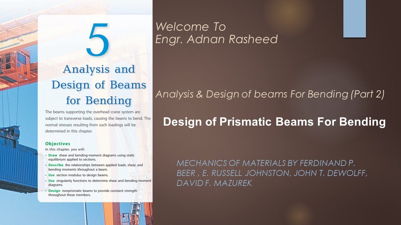 Design of Prismatic Beam for Bending | Chapter 5 | Part 2 | Mechanics ...