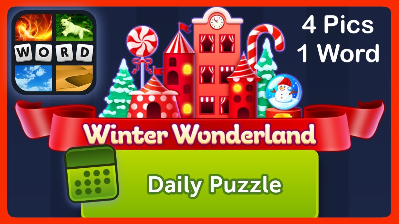 4 Pics 1 Word - Winter Wonderland - December 2021 - Answers Daily ...