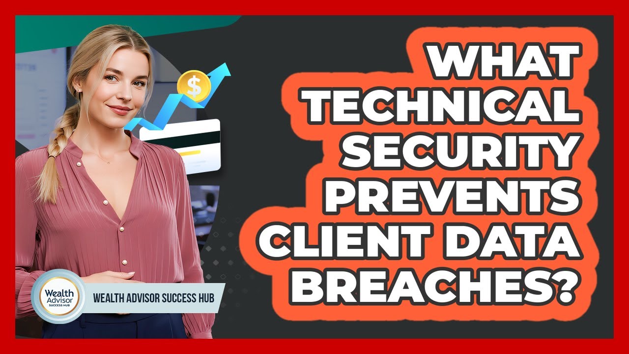 What Technical Security Prevents Client Data Breaches? - YouTube