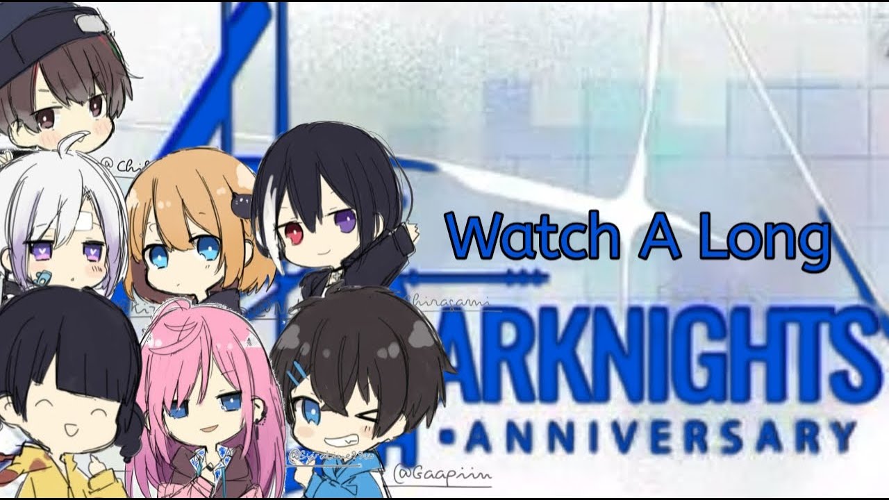 【Watch A Long Arknights CN 6th ANNIVERSARY】 - YouTube