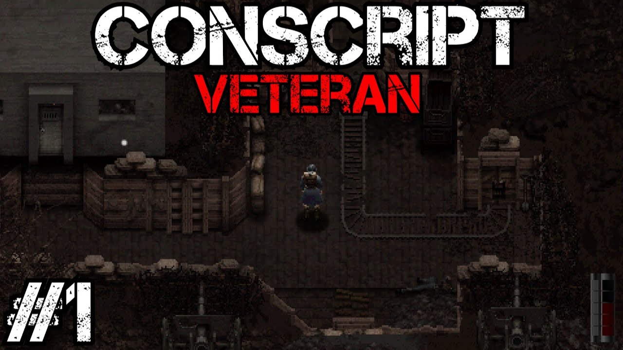 🔴Conscript VETERAN Playtrough🔴 #1 - Lessgoooo!!! - YouTube