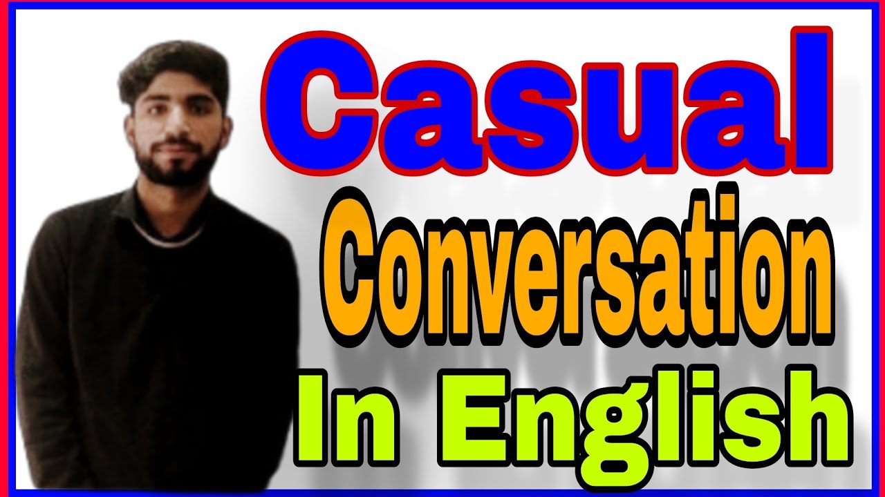 Casual Talk in English / Casual Sentences in English for daily use ...
